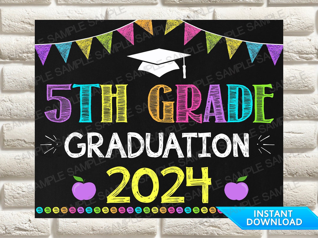 5TH Grade Graduation Sign Elementary School Graduate Last Day of 5th ...