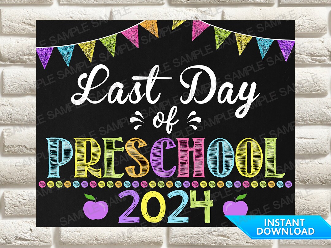 Last Day of Preschool Sign Last Day of Preschool Chalkboard Sign School ...