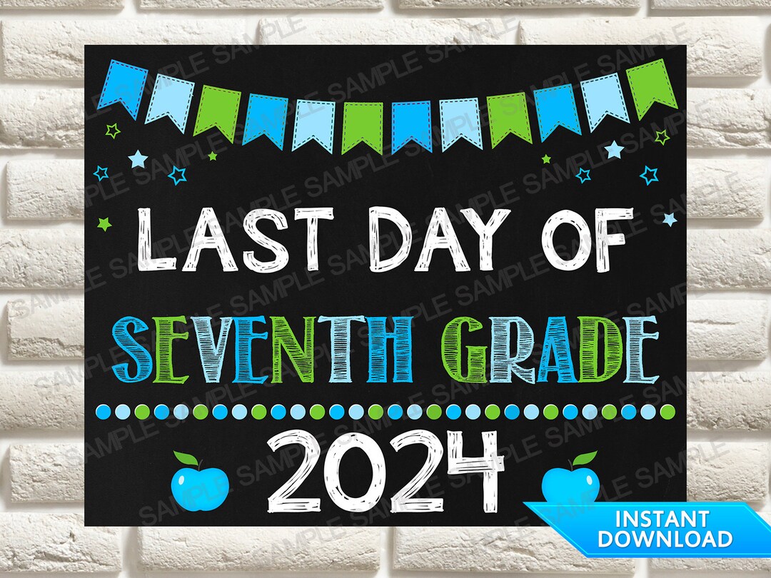 Last Day of 7th Grade Sign, Last Day of Seventh Grade Sign, Last Day of ...