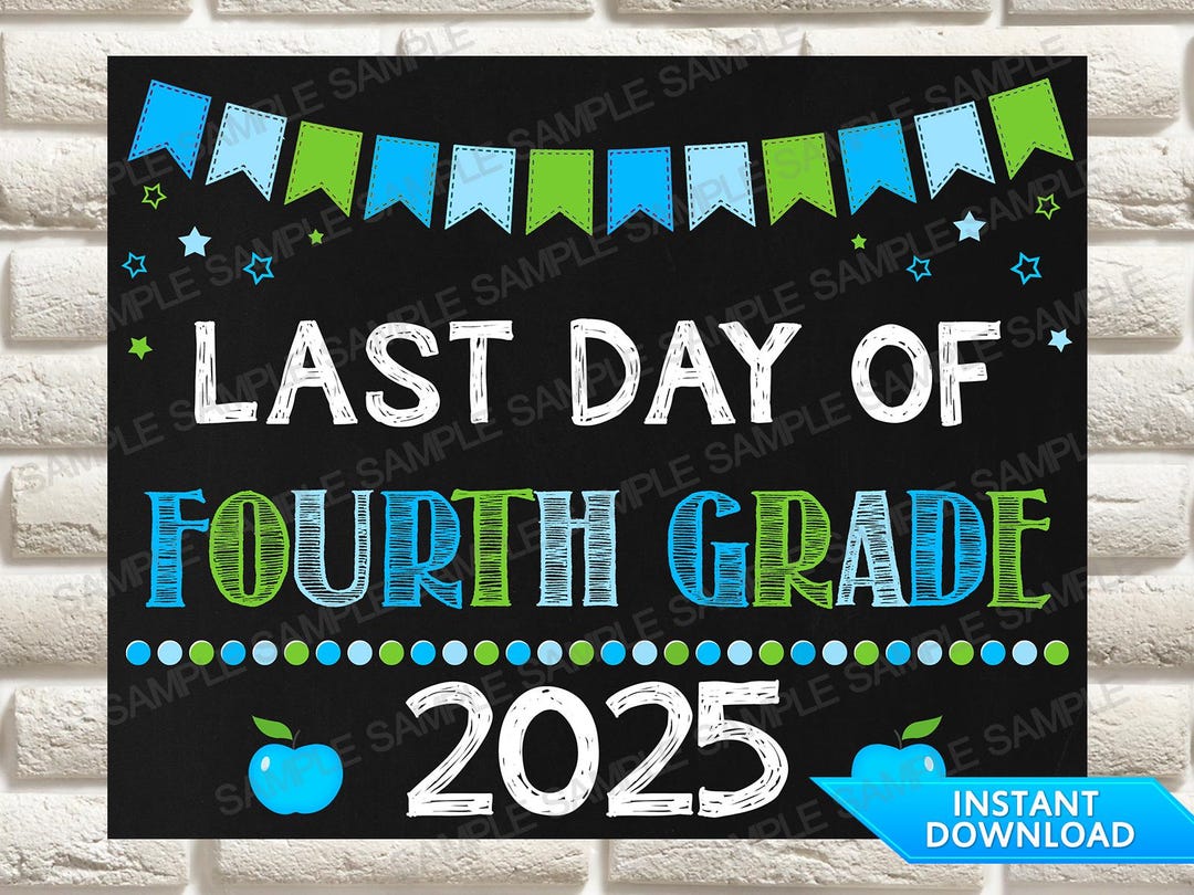 Last Day of 4th Grade Sign, Last Day of Fourth Grade Sign, Last Day of ...