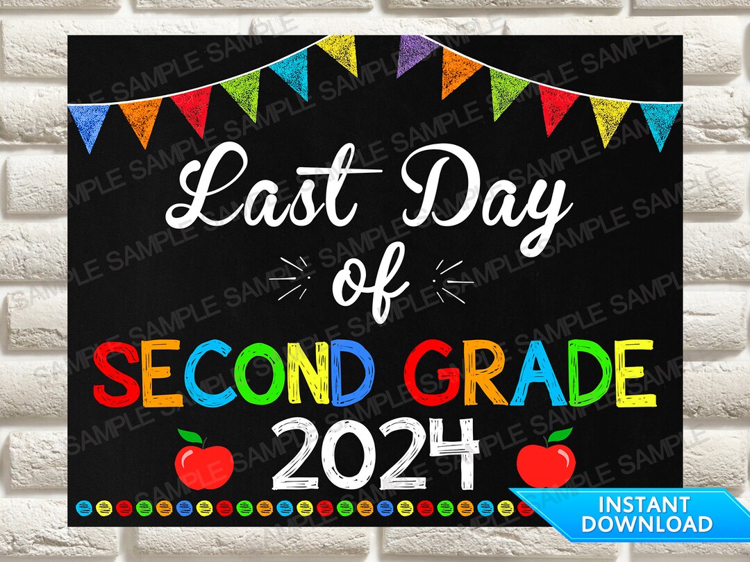 Last Day of 2nd Grade Sign, Last Day of Second Grade Sign Chalkboard ...