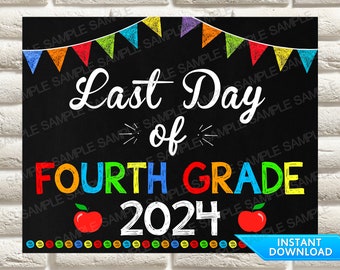 Last Day of 4th Grade Sign INSTANT DOWNLOAD Photo Prop Last Day of ...
