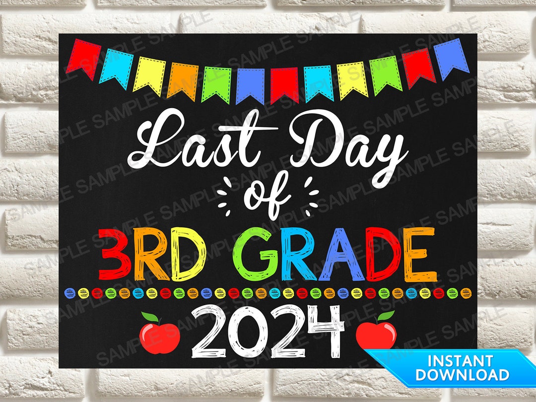 Last Day of 3rd Grade Sign, Last Day of Second Grade Sign, Last Day of ...