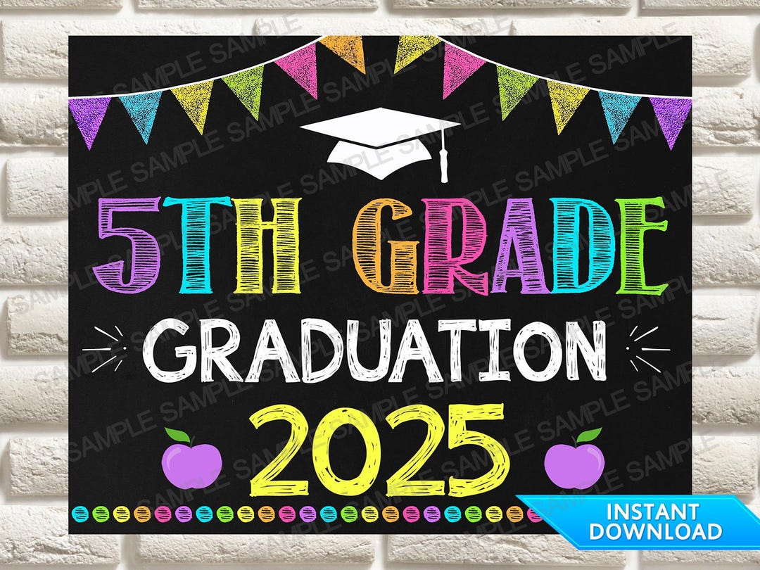 5TH Grade Graduation Sign Elementary School Graduate Last Day of 5th ...
