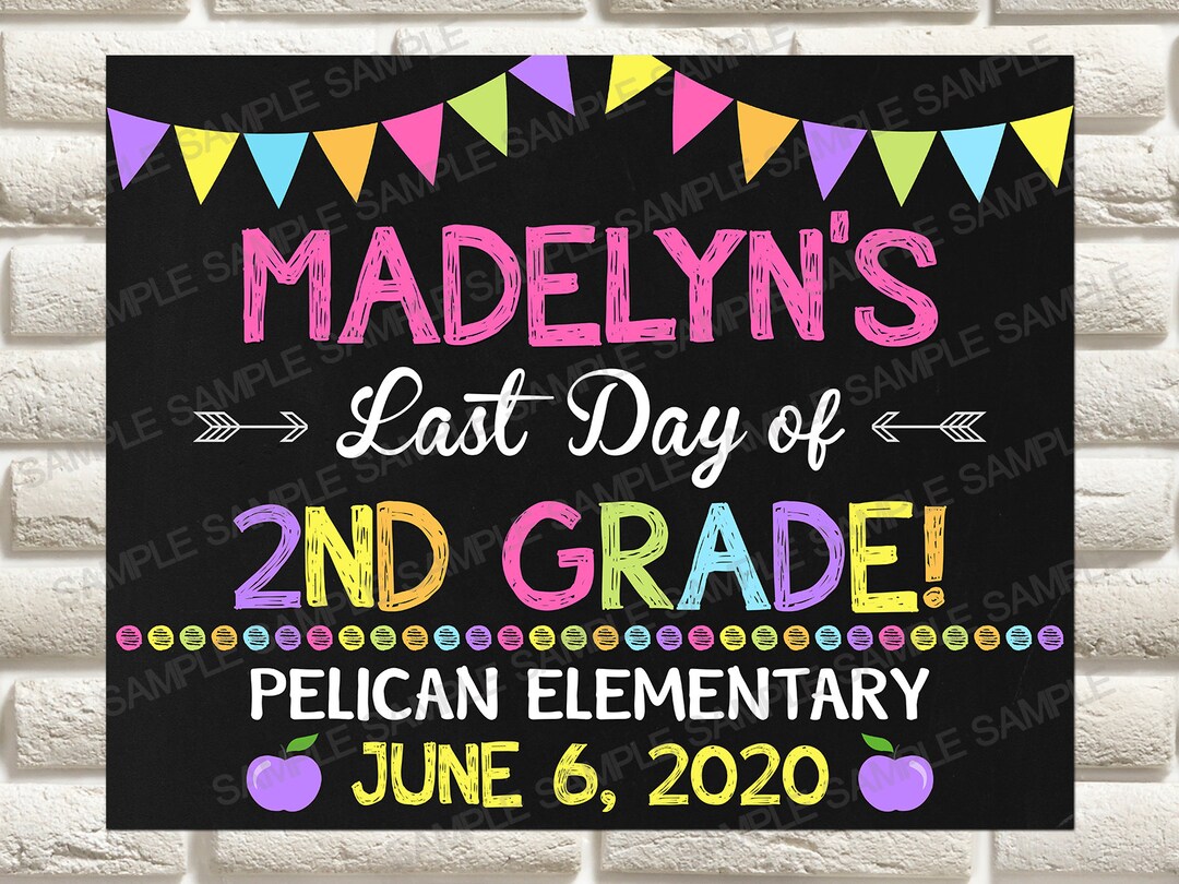 Last Day of 2nd Grade Sign, Last Day of Preschool Sign, Last Day of ...