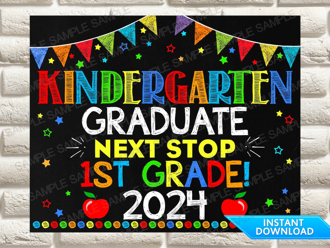 Kindergarten Graduation Sign, Kindergarten Graduate 2024, Last Day of ...