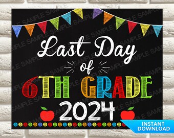 Boy Last Day of 6th Grade Sign Last Day of School Printable Photo Props ...