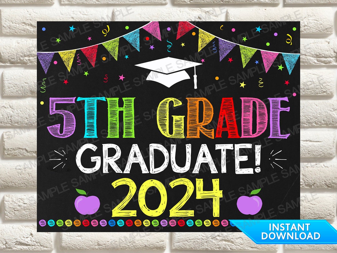 5TH Grade Graduation Sign Elementary School Graduate Last Day of 5th ...