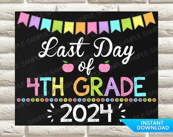 Last Day of 4th Grade Sign INSTANT DOWNLOAD Photo Prop Last Day of ...