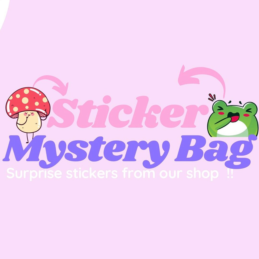 Sticker Grab Bag / Mystery Bag - Kawaii & Cute Blind Box With Tons of ...