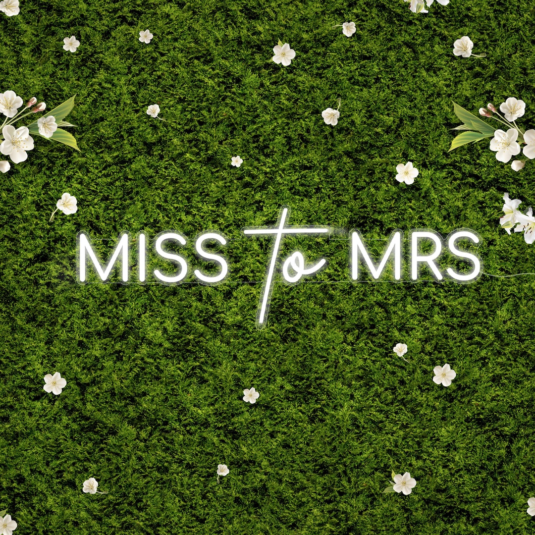 Miss to Mrs - LED Neon Sign for Wedding Reception Decoration, Custom ...