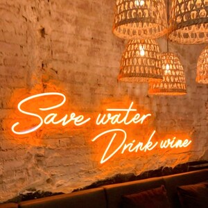 Save Water Drink Wine - LED Neon Sign, Personalized Wall Light for ...