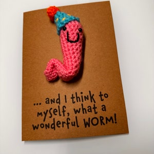 Novelty Card - Crochet Card - Kraft Card - Worm - and I Think to Myself ...