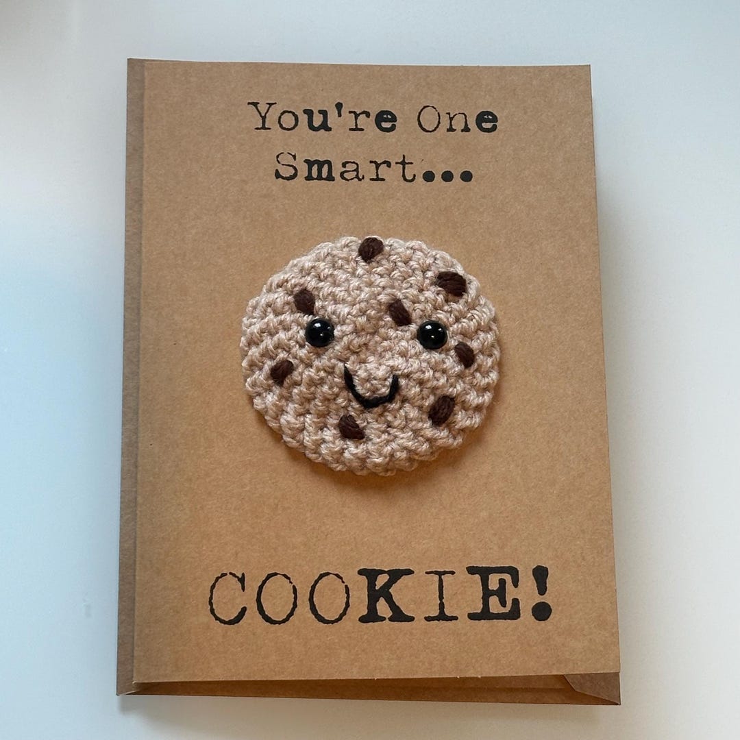 Crochet Cookie Exam Congratulations Card: You're One Smart Cookie - Etsy