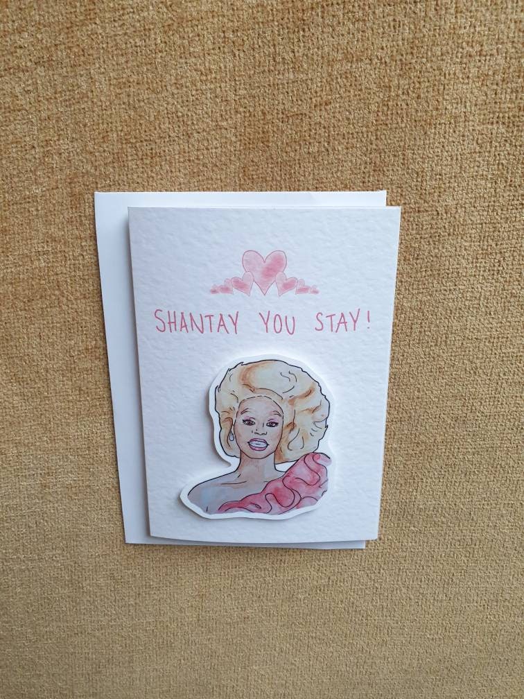 Rupaul Shantay You Stay Rupaul's Drag Race Love Card - Etsy