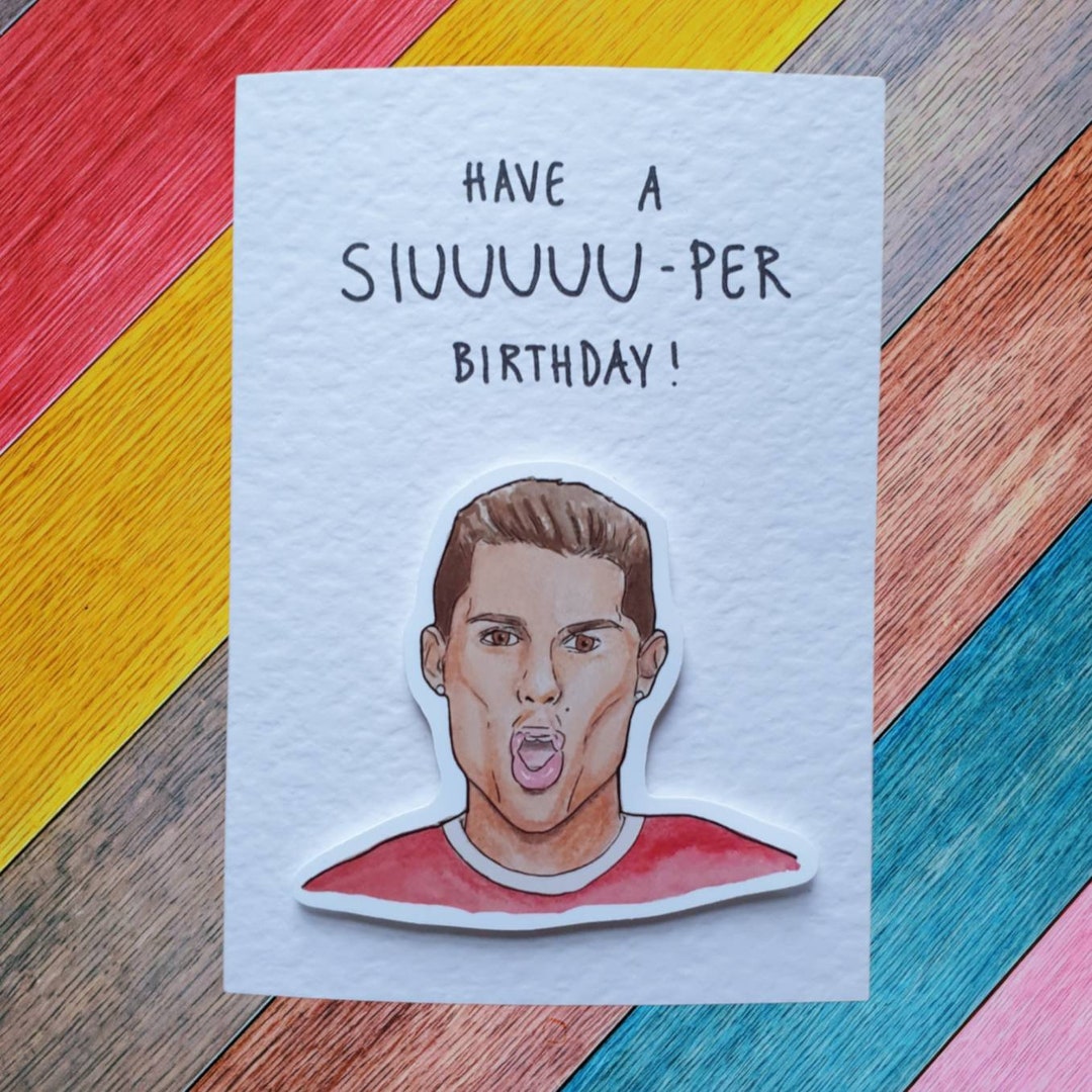 Cristiano Ronaldo Siu Handcrafted Birthday Card - Etsy UK