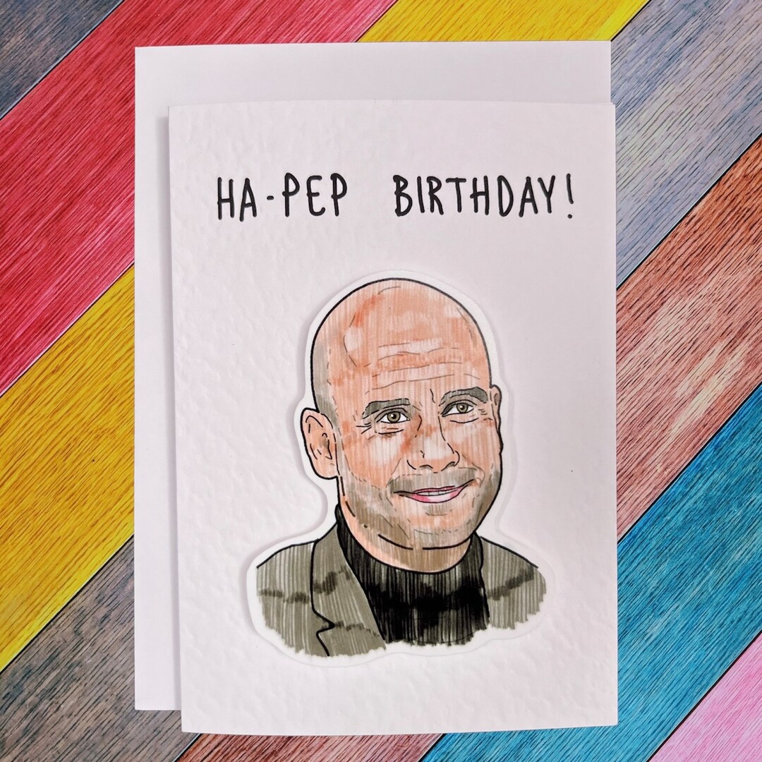 Pep Guardiola | Handcrafted Birthday Card - Etsy