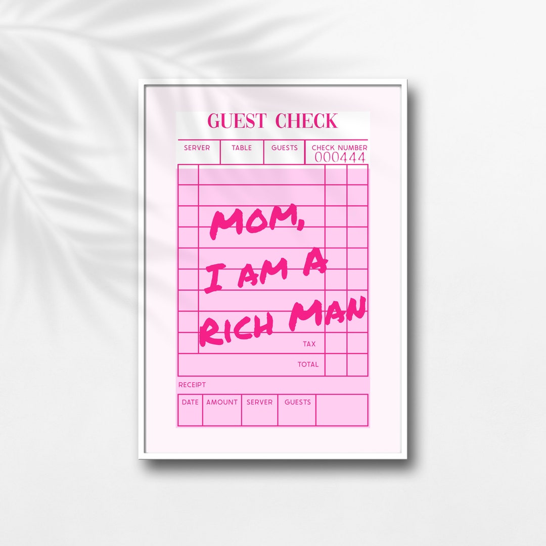 Guest Check Wall Art Mom I Am A Rich Man Digital Download, Mom I Am a ...