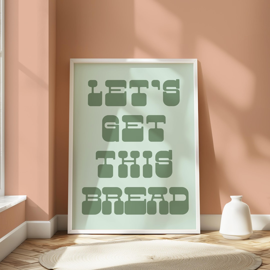 Let's Get This Bread Wall Art, Motivational Kitchen Wall Art, Vintage ...
