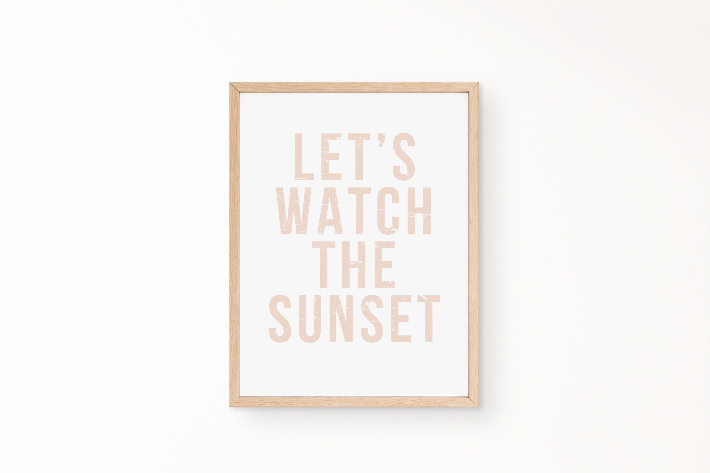 Let's Watch the Sunset Printable Trendy West Coast Art Beige Typography ...