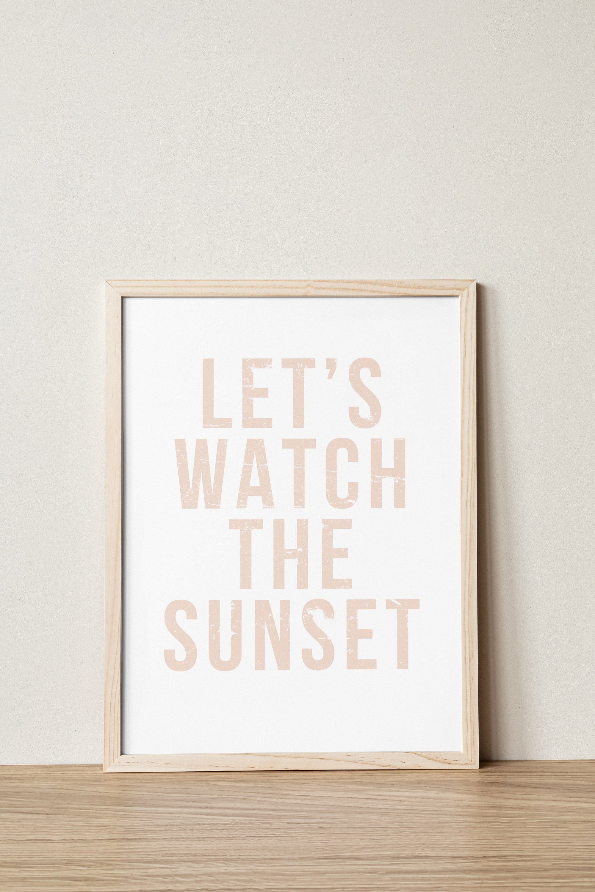 Let's Watch the Sunset Printable Trendy West Coast Art Beige Typography ...