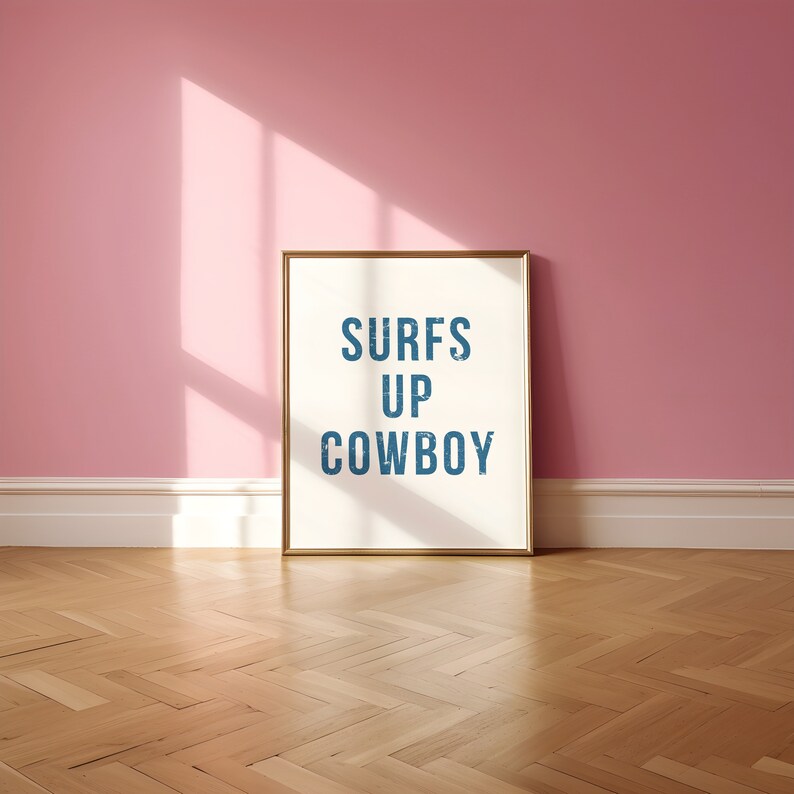 Surfs up Cowboy Print, Blue Typography Poster, Trendy Surfing Poster ...
