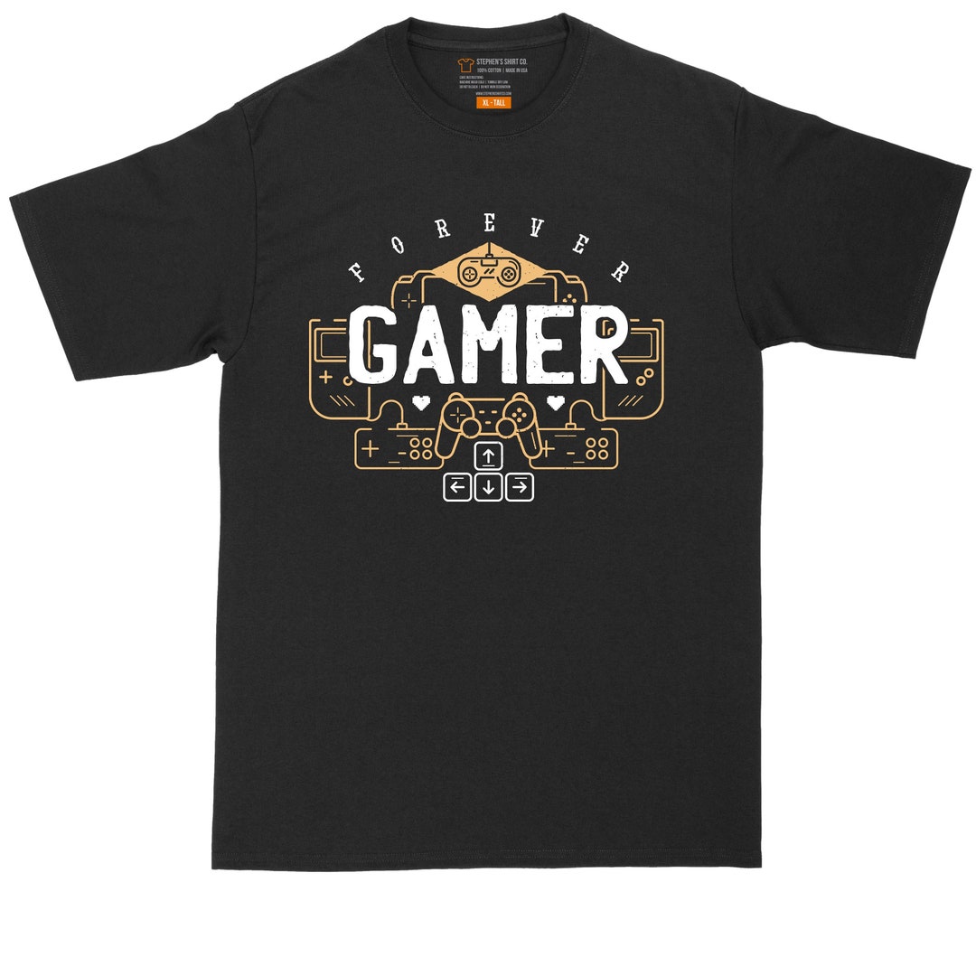 Forever Gamer | Big and Tall Men | Funny Shirt | Video Game Lover | Big ...