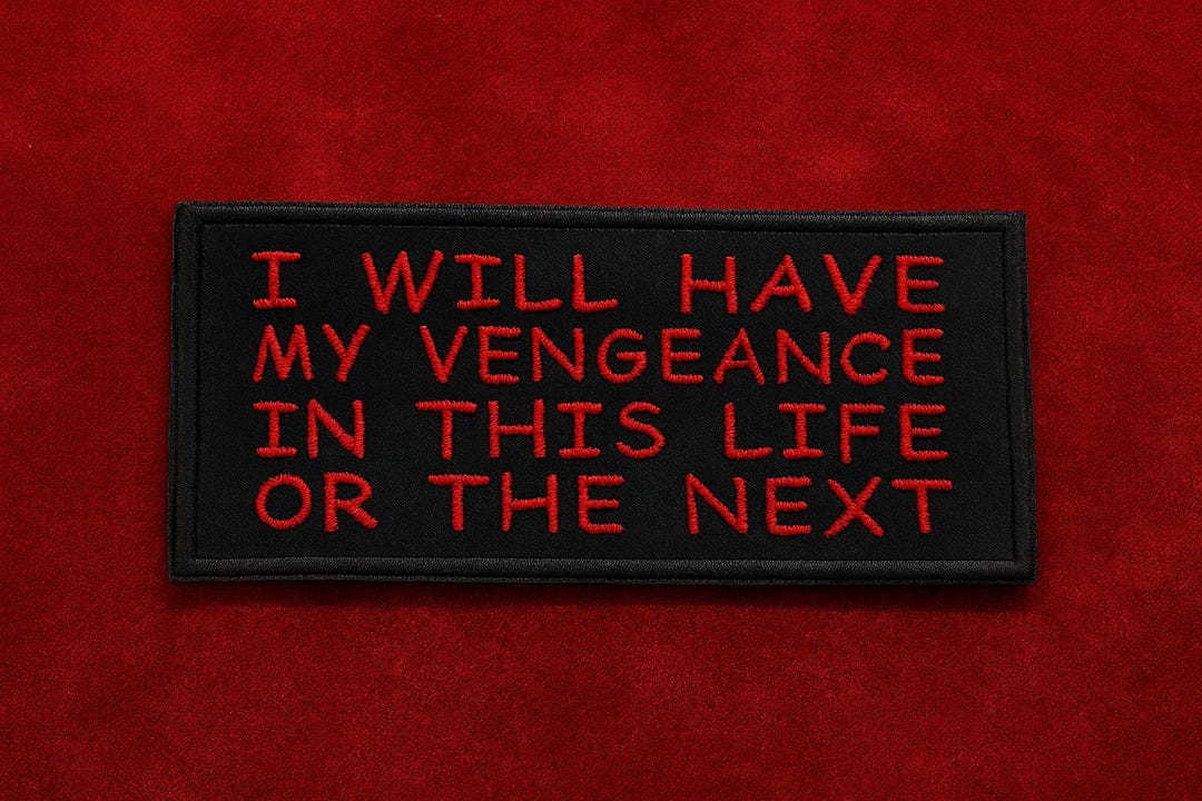 I Will Have My Vengeance Patch/iron-on Patch/gladiator Movie Quote ...
