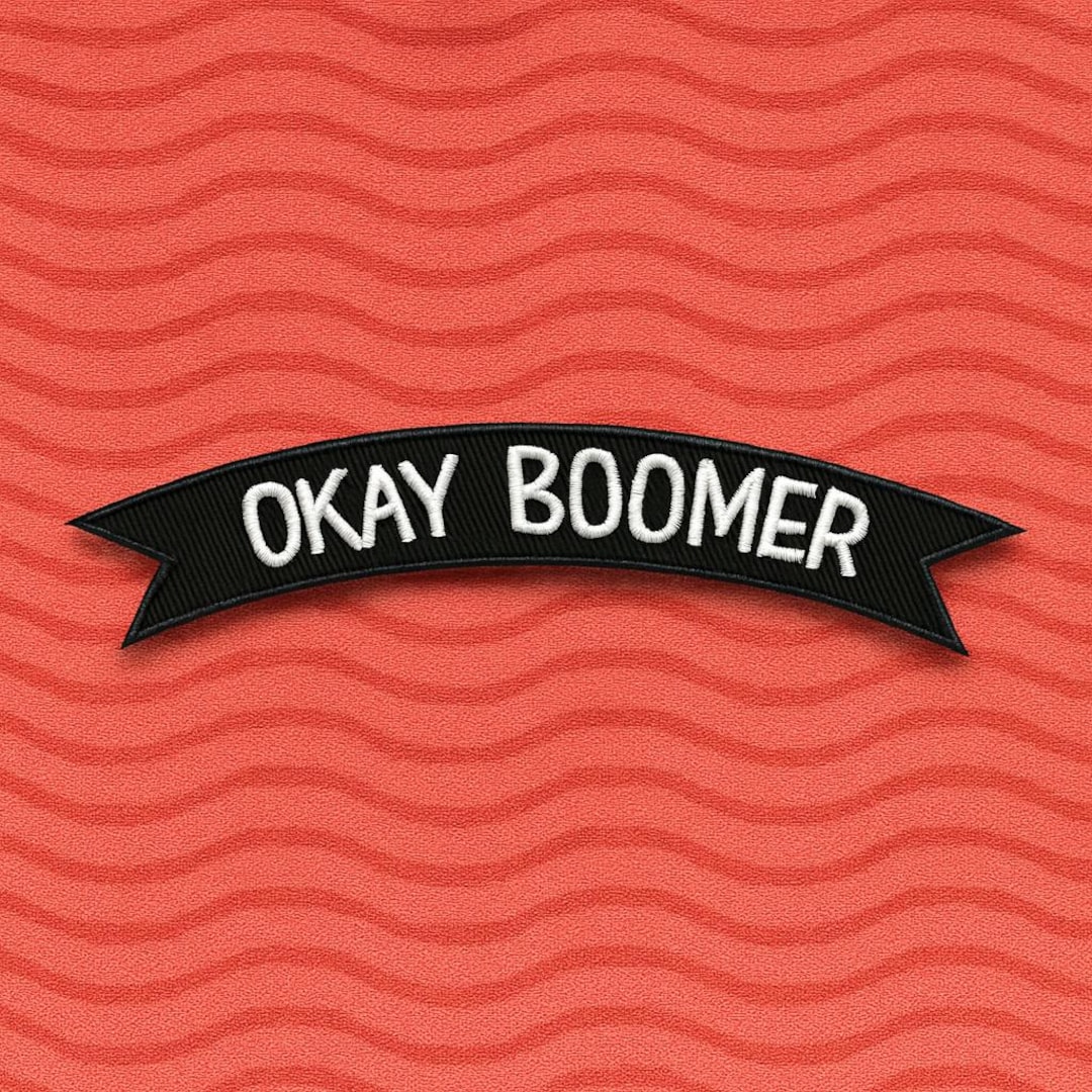 Okay Boomer Patch/iron-on Patch/meme Gift/sarcastic/pop Culture/bold ...