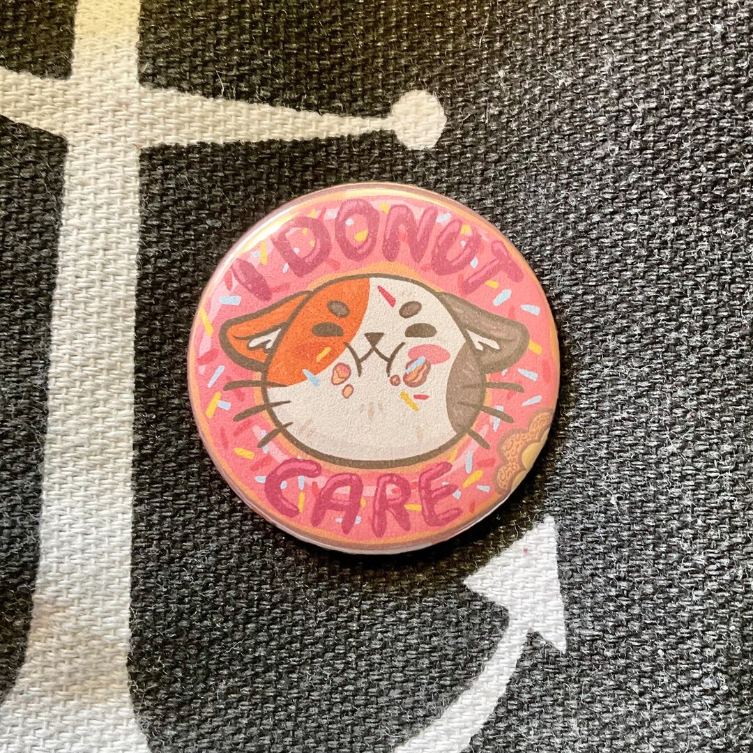 Donut Cat - I Donut Care - Button Badge 38 Mm - Etsy