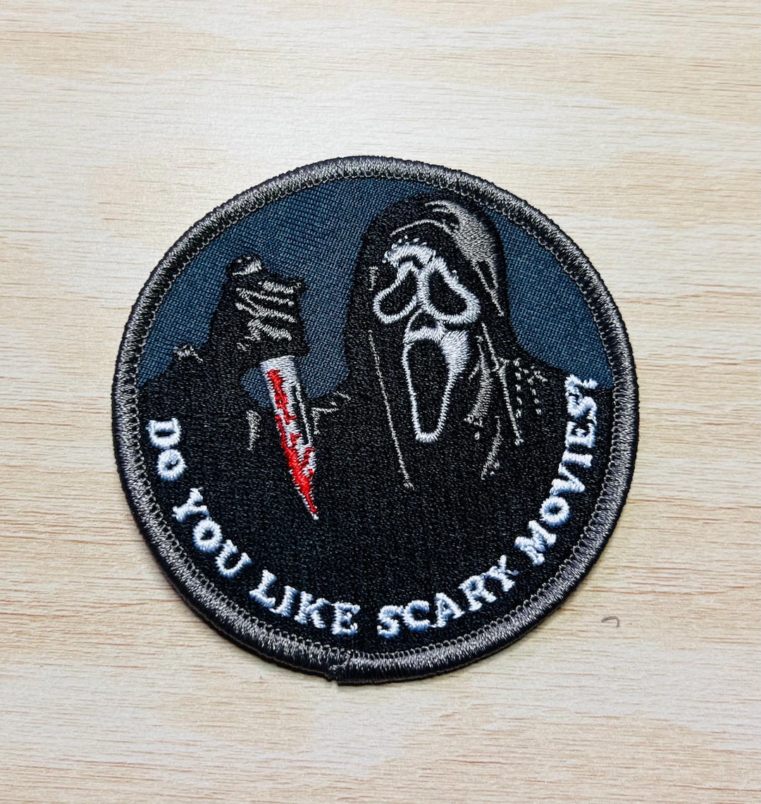 Do You Like Scary Movies - Horror Slasher Ghost - Embroidered Iron-on ...