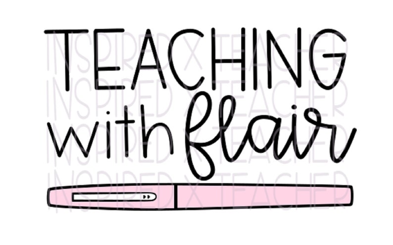 Teaching With Flair Svg Png Dxf First Day of School Teacher - Etsy