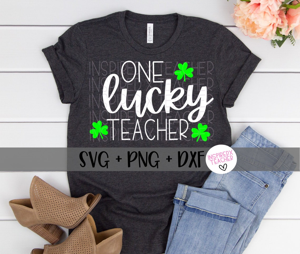 Lucky Teacher SVG St. Patrick's Day Teacher Shirt - Etsy