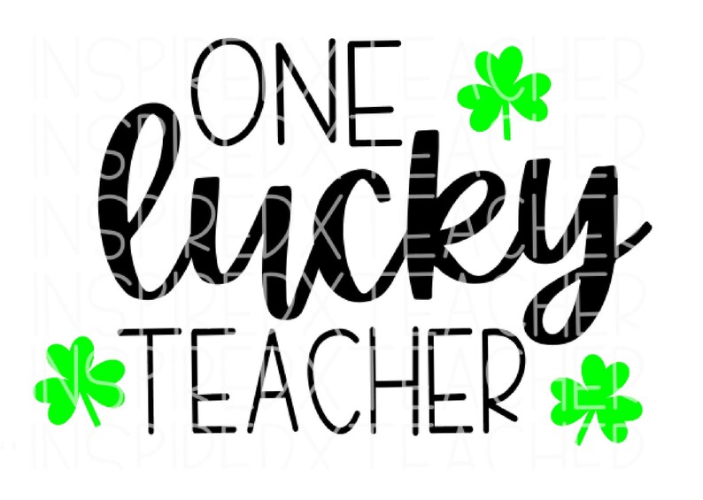 Lucky Teacher SVG St. Patrick's Day Teacher Shirt - Etsy