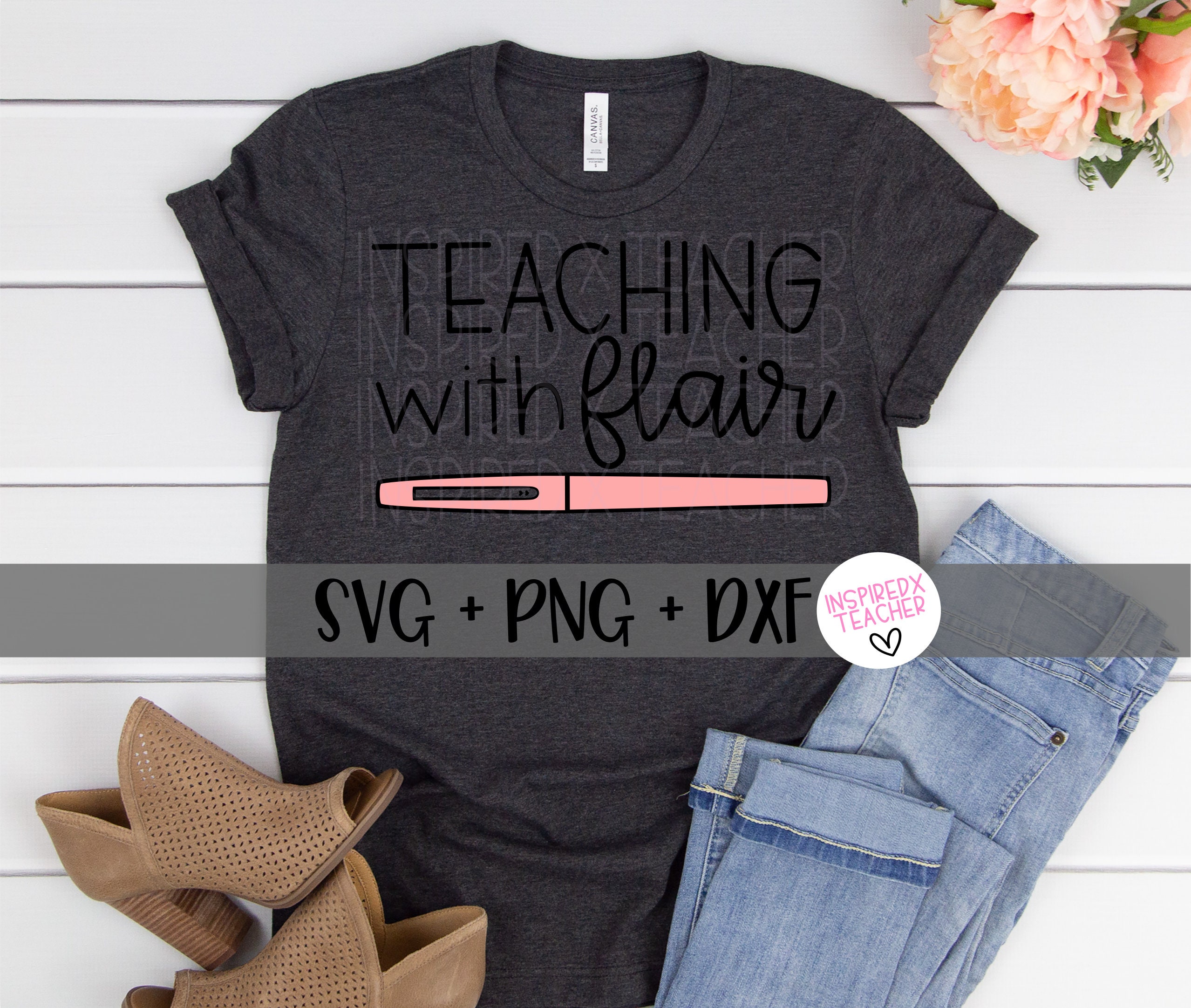 Teaching With Flair Svg Png Dxf, First Day of School, Teacher SVG ...