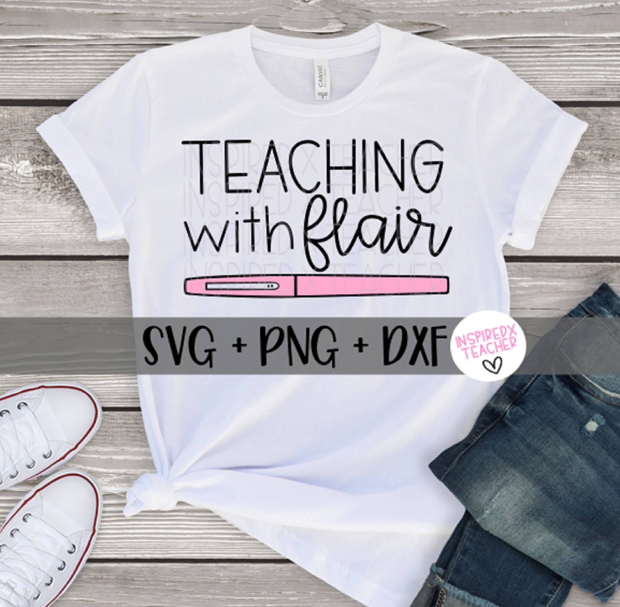 Teaching With Flair Svg Png Dxf, First Day of School, Teacher SVG ...