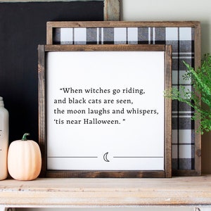 Halloween Sign Svg - When Witches Go Riding and Black Cats Are Seen Tis ...