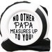 Dad SVG, No Other Dad Measures up to You Svg Cut File, Measuring Tape ...