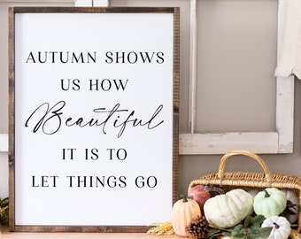 Autumn Shows Us How Beautiful It is to Let Things Go Svg, Autumn Svg ...
