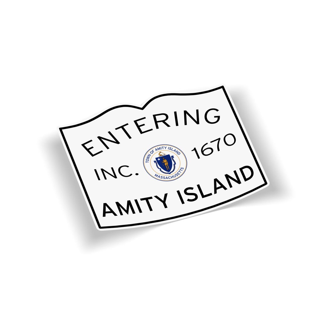 Entering Amity Island Sticker | Jaws Movie Town Sign | Waterproof Vinyl ...