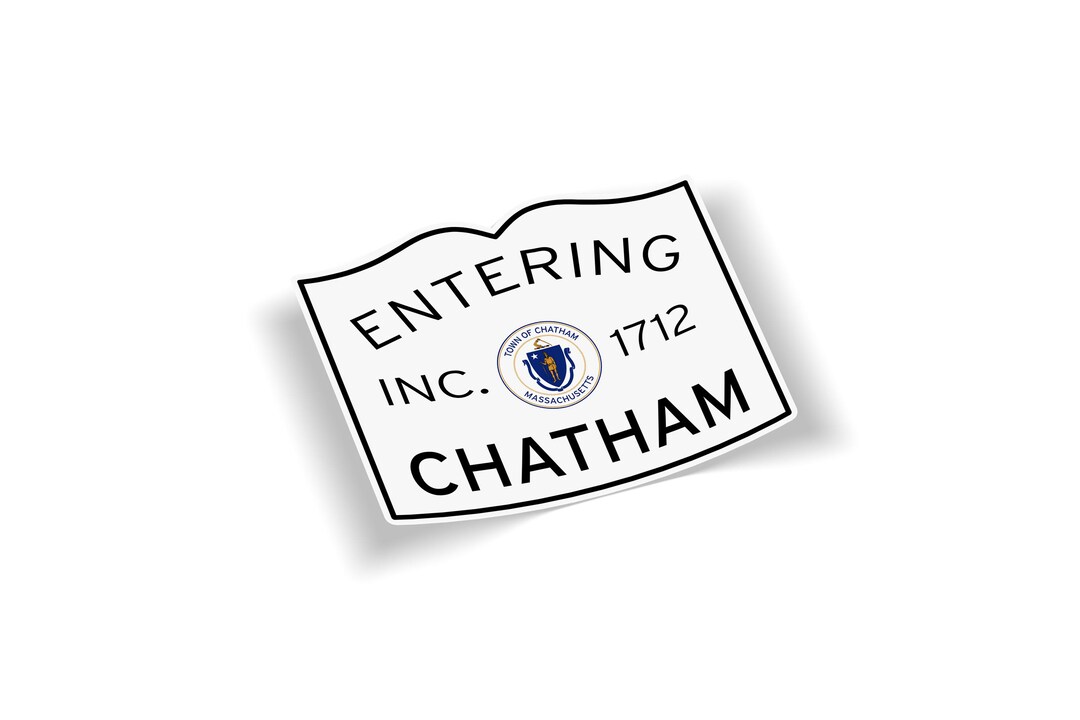 Entering Chatham Massachusetts Sticker - Cape Cod Town Sign Decal ...