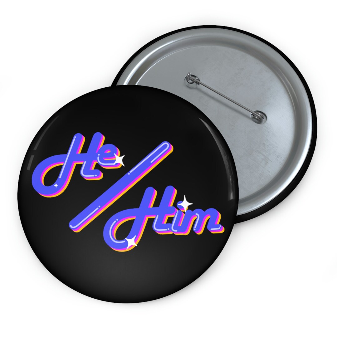 He/him Pin Gender Identity Pronouns Lgbtqia - Etsy