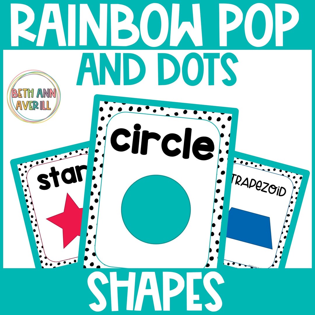 Shapes Posters Classroom Decorations Printable Rainbow Pop and Dots ...