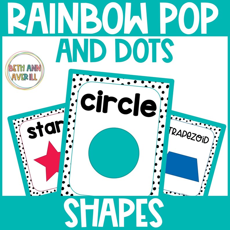 Shapes Posters Classroom Decorations Printable Rainbow Pop and Dots ...