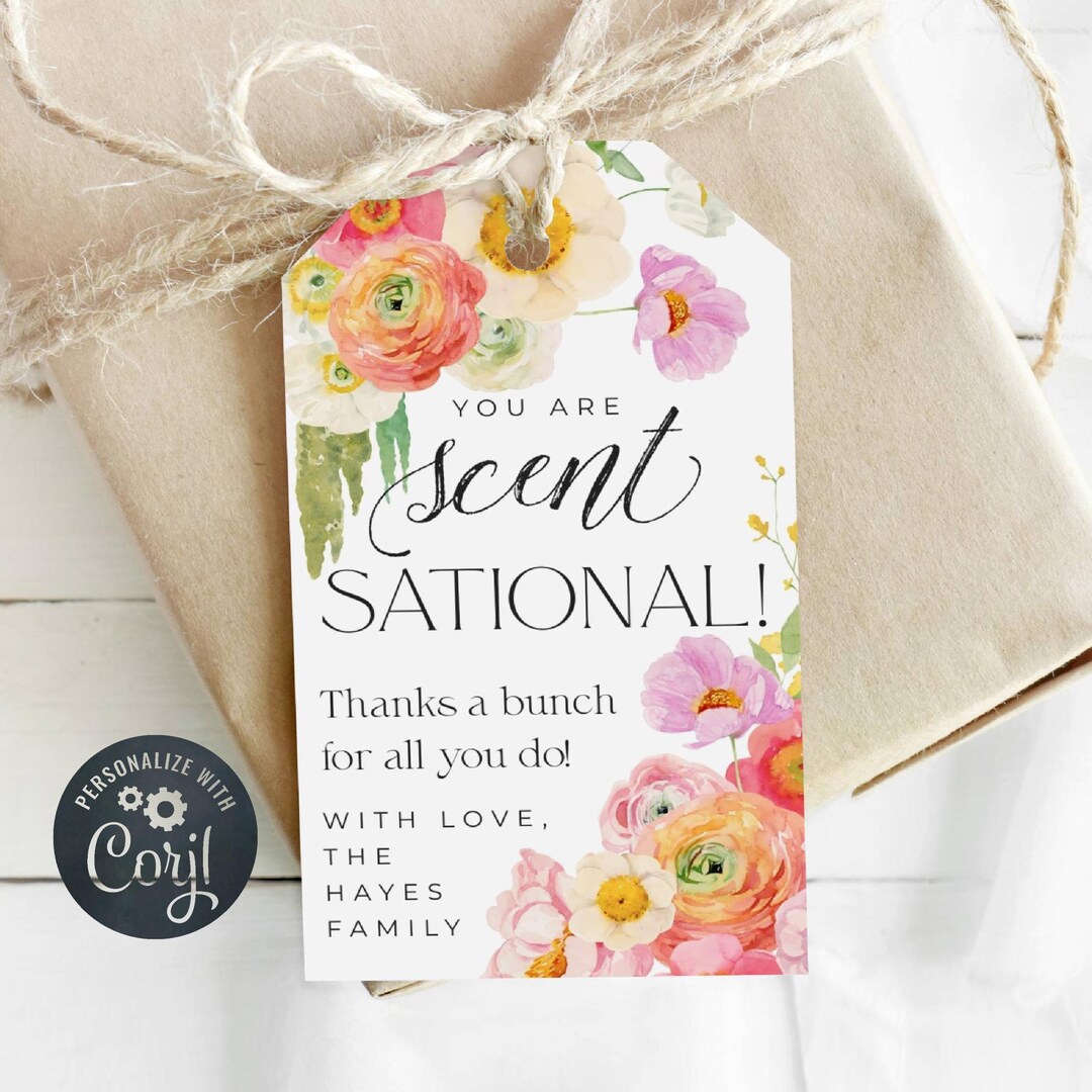 Flowers Appreciation Gift Tag Template, Printable You Are Scent ...