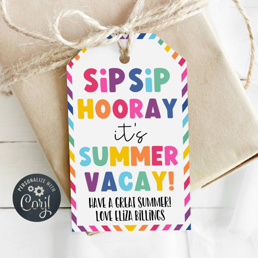 Rainbow Sip Sip Hooray It's Summer Vacay Gift Tag Template, Printable ...