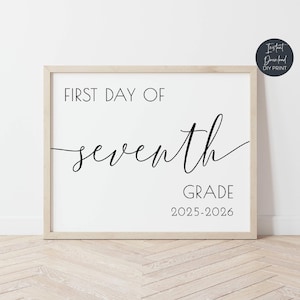 First Day of Seventh Grade Sign 2025-2026, Printable 7th Grade Class ...