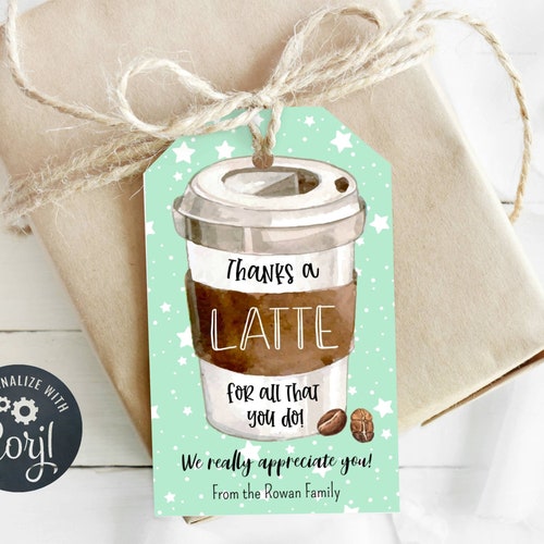 Printable/editable Thanks a Latte Coffee Gif Tag for Teachers - Etsy