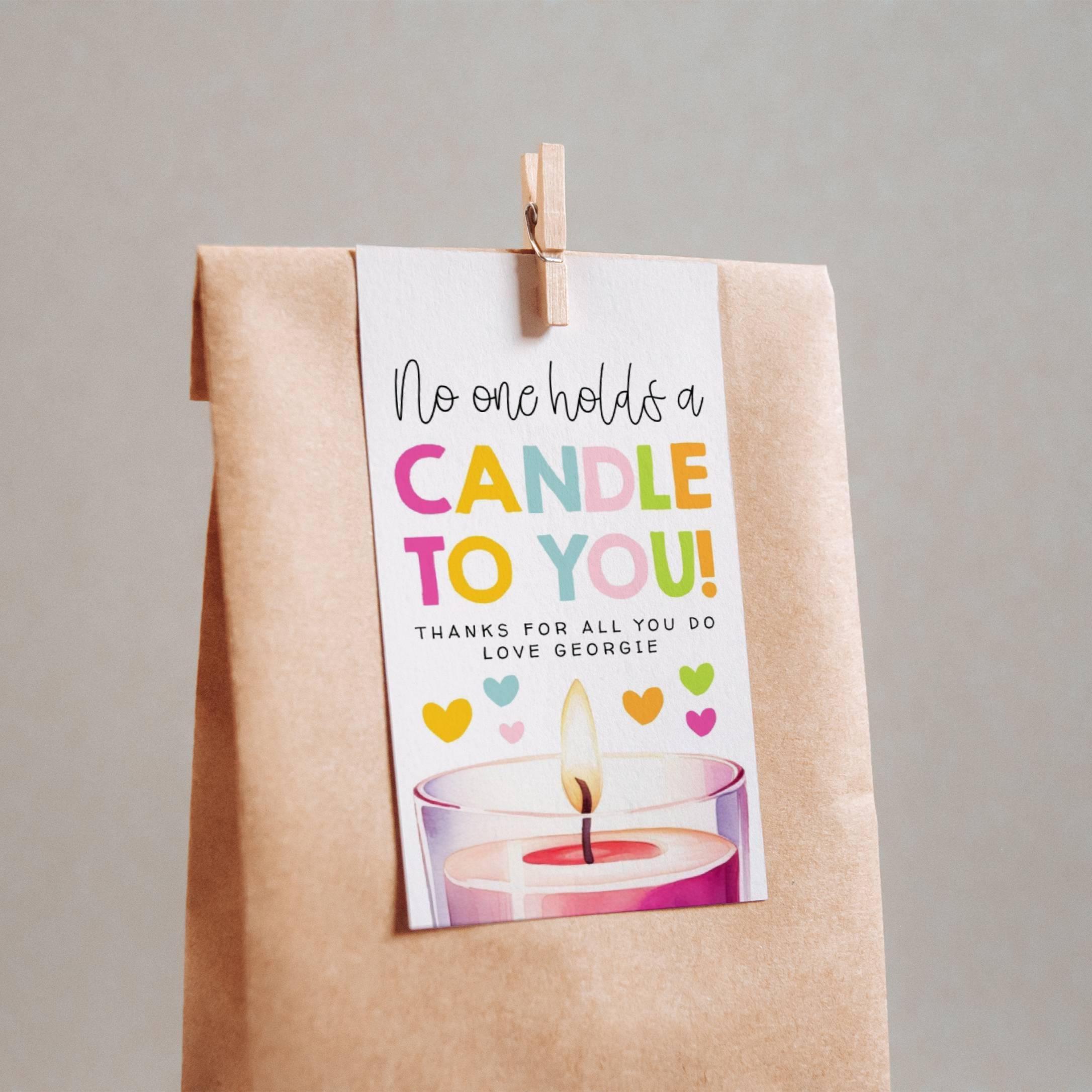 Candle Teacher Appreciation Gift Tag Template, Printable No One Holds A ...