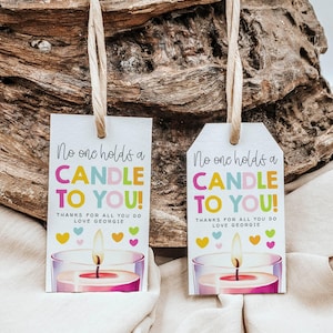 Candle Teacher Appreciation Gift Tag Template, Printable No One Holds A ...